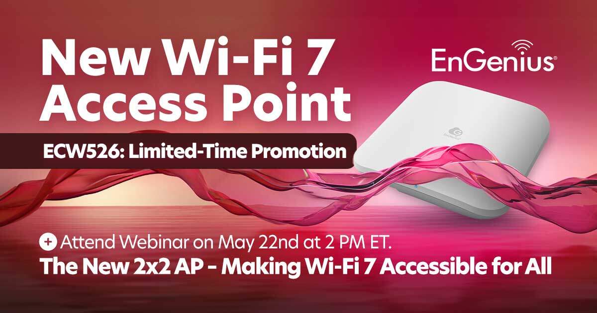 EnGenius Launches New Wi-Fi 7 Device – Available Now with Special Offer