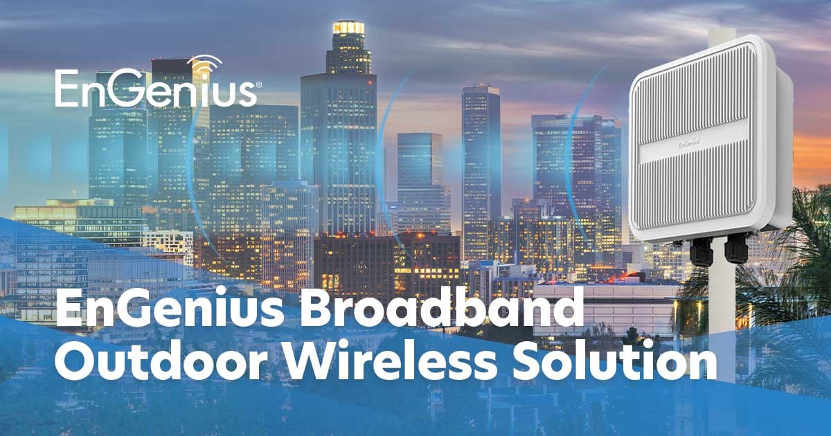 EnGenius Broadband Outdoor Wireless Solution — New Integrated PtP ...