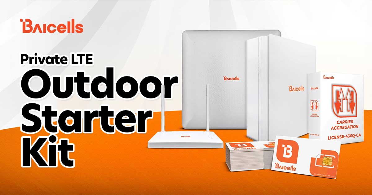 Baicells 2024 Outdoor Starter Kit: A Turnkey Solution for Private LTE ...