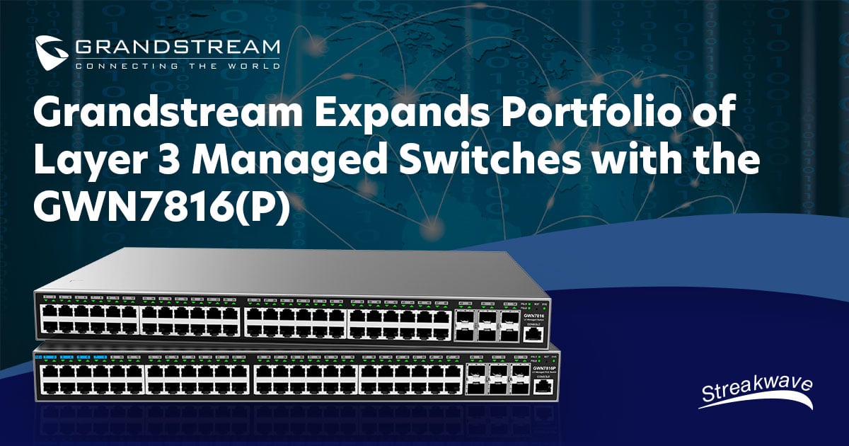 Grandstream Networks Releases New 48 Port Layer 3 Network Switches